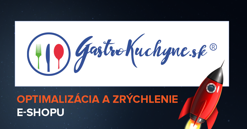Optimalizácia rýchlosti webu Gastrokuchyne.sk | Referencie | HostCreators Webhosting